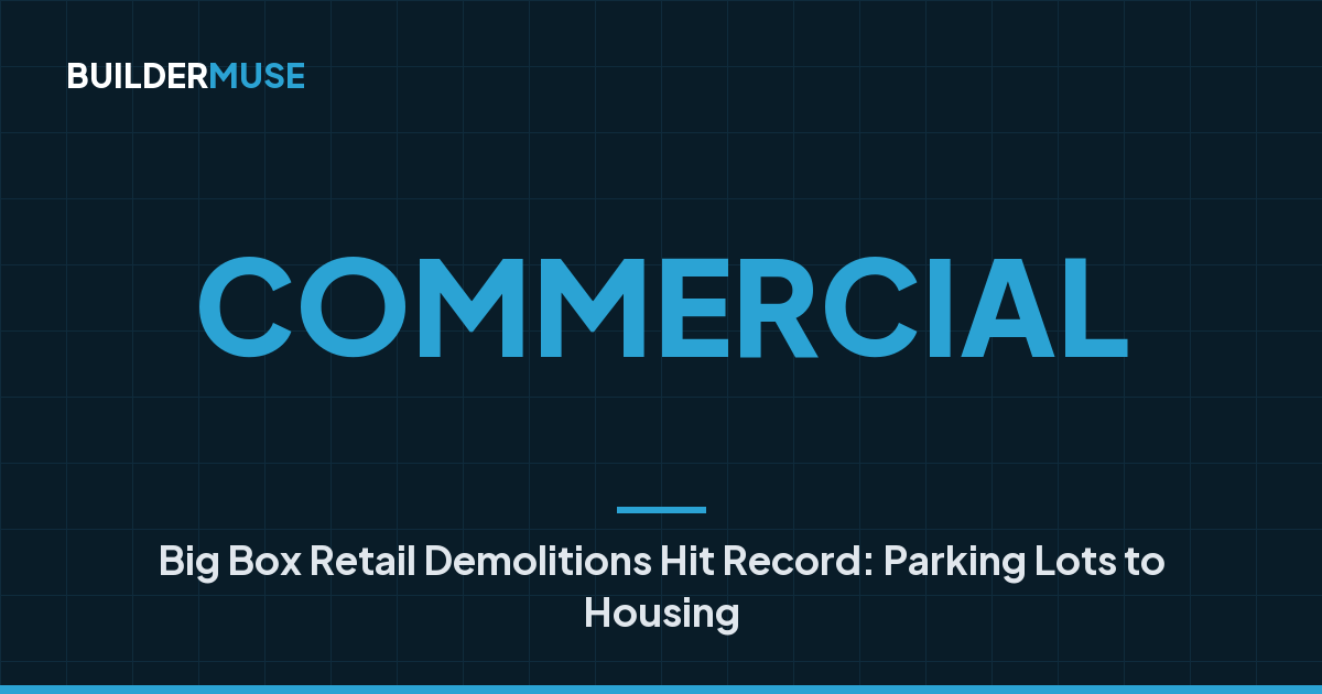 Big Box Retail Demolitions Hit Record: Parking Lots to Housing ...