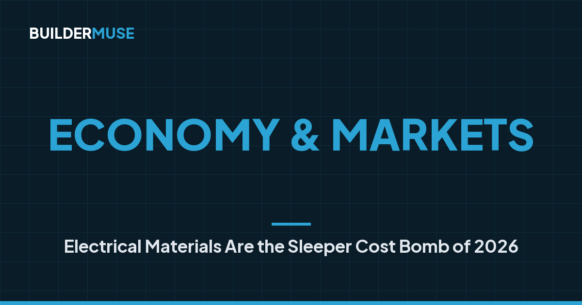 Electrical Materials Are the Sleeper Cost Bomb of 2026 | Buildermuse