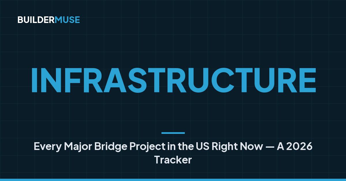 Every Major Bridge Project in the US Right Now — A 2026 Tracker ...
