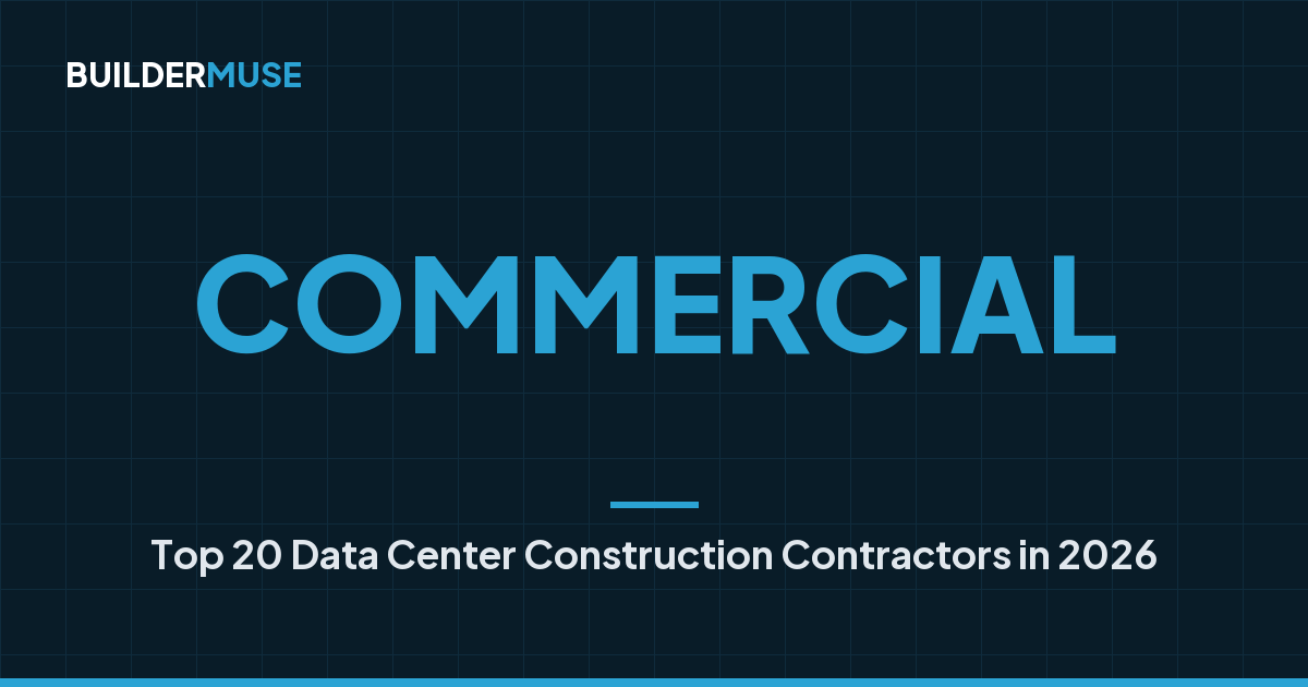 Top 20 Data Center Construction Contractors in 2026 | Buildermuse